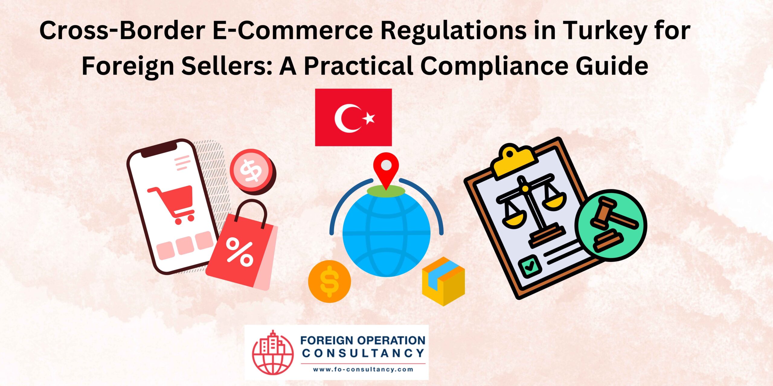 Cross-Border E-Commerce Regulations in Turkey for Foreign Sellers: A ...